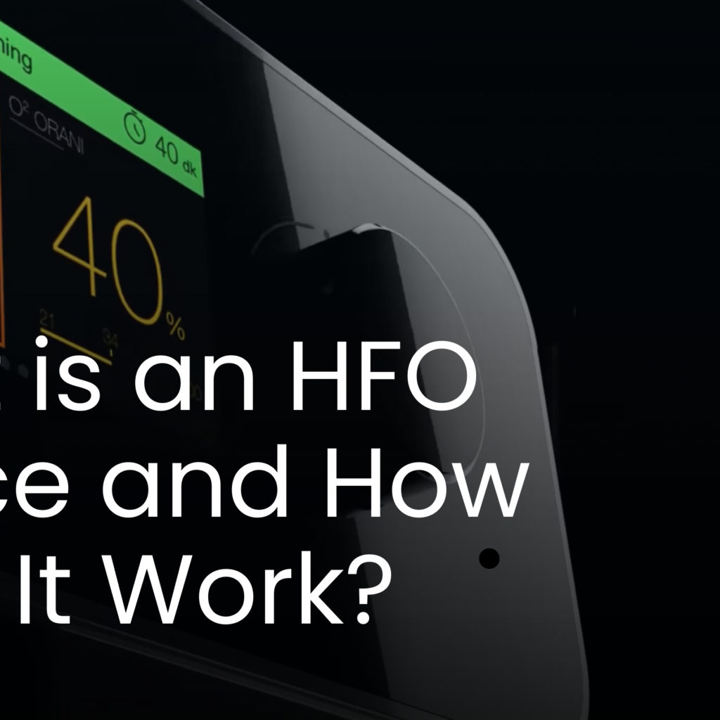 What is an HFO Device and How Does It Work? - Biosys
