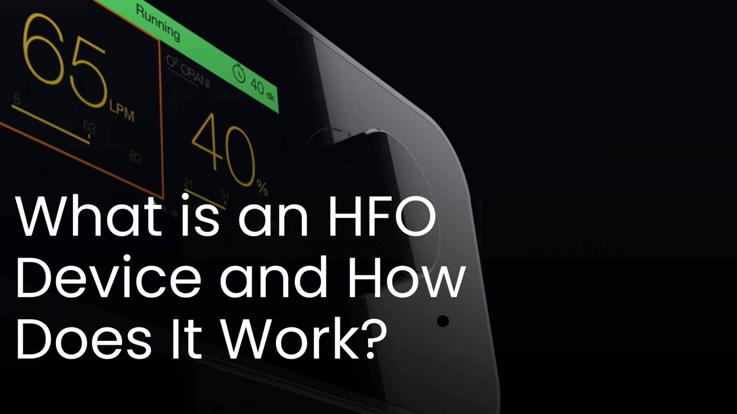 What is an HFO Device and How Does It Work? - Biosys